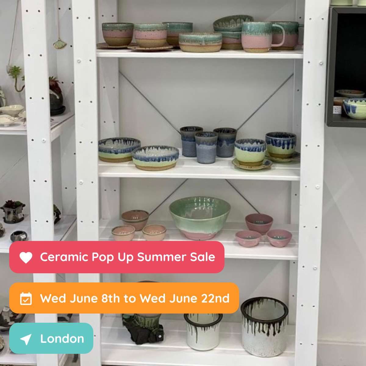 Ceramic Pop Up Summer Sale, London, June 2022