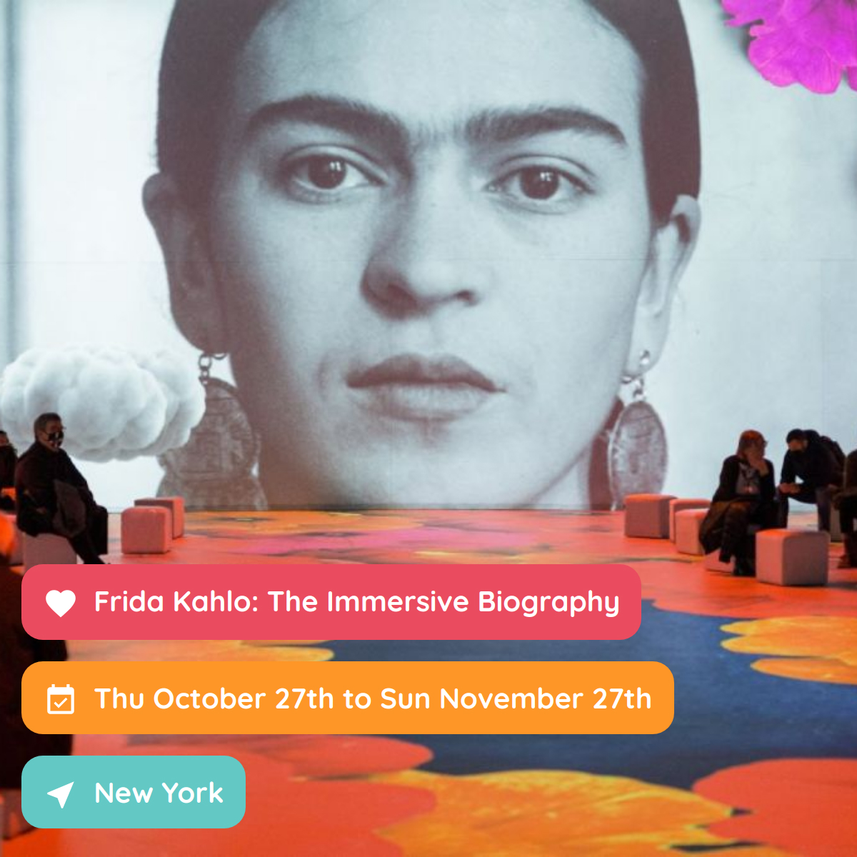 Frida Kahlo: The Immersive Biography, New York, October 2022